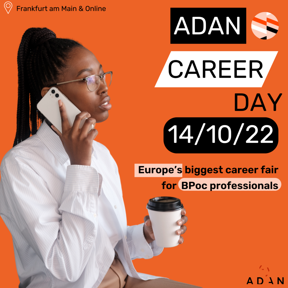 ADAN Career Day 2022 - Europe’s biggest Hybrid Career Fair for BPoC ...